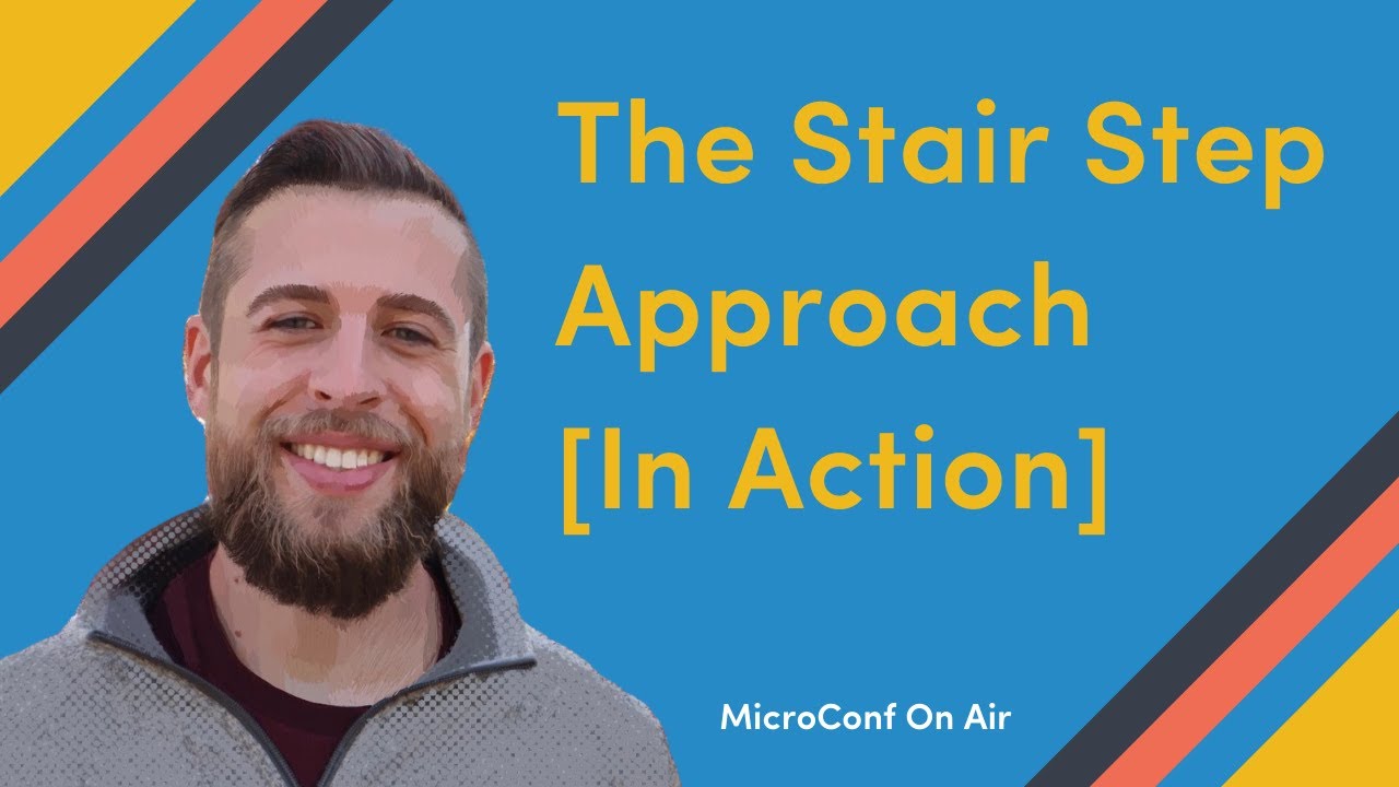 The Stair Step Approach In Action