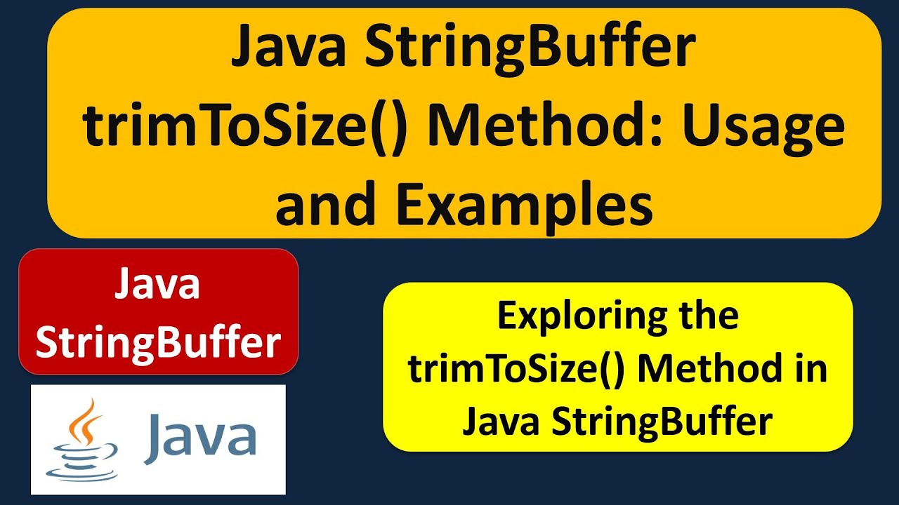 Java StringBuffer trimToSize() Method: Usage and Examples | Java Tutorial