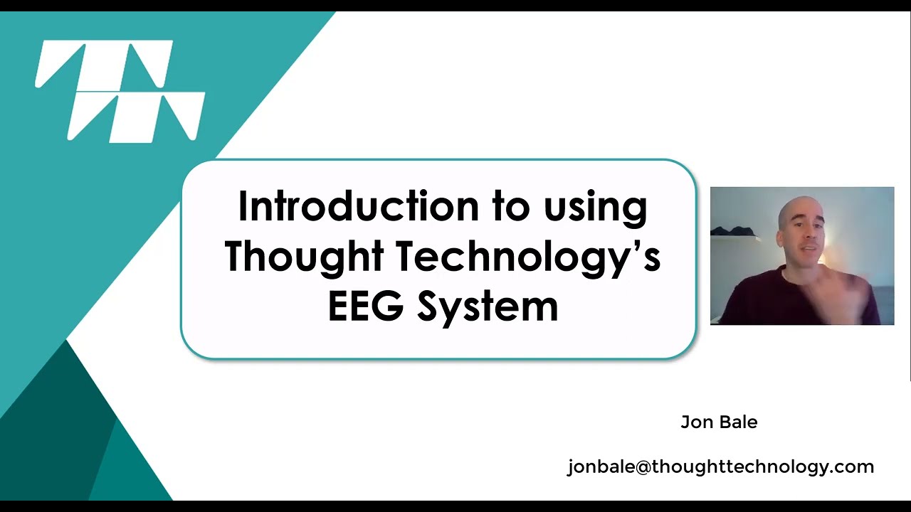 Getting Started with Your Thought Technology EEG / Neurofeedback System