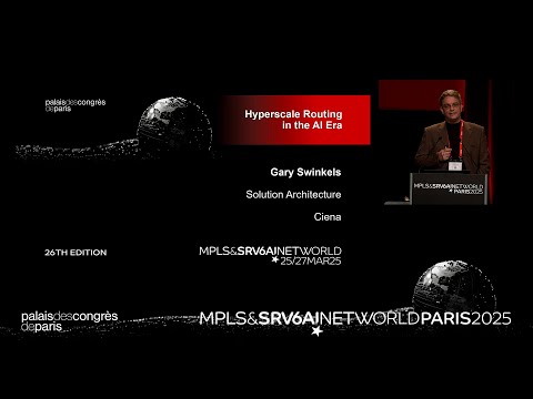 MPLS & AI Net World 2025 Presents: Hyperscale Routing in the AI Era