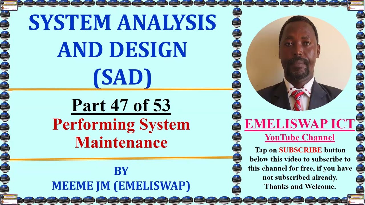 Performing System Maintenance in System Analysis and Design