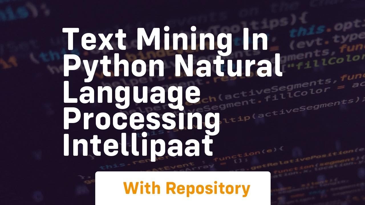 Text mining in python natural language processing intellipaat