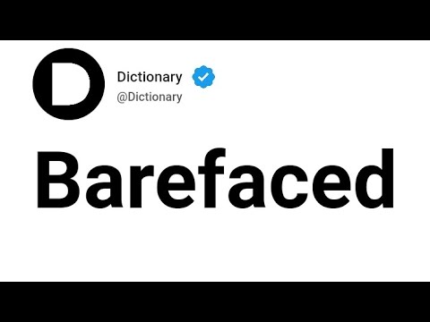 Barefaced Meaning In English
