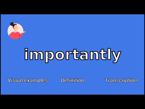 IMPORTANTLY - Meaning and Pronunciation