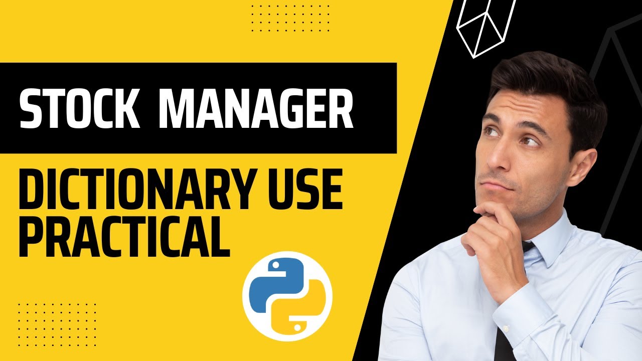 How to Use Dictionary in Python Practically | Stock Manager Example