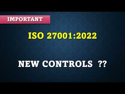 How Many Controls in ISO 27001: 2022 || What are the Changes in ISO 27001:2022