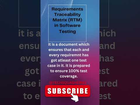What is the Requirements Traceability Matrix (RTM)?