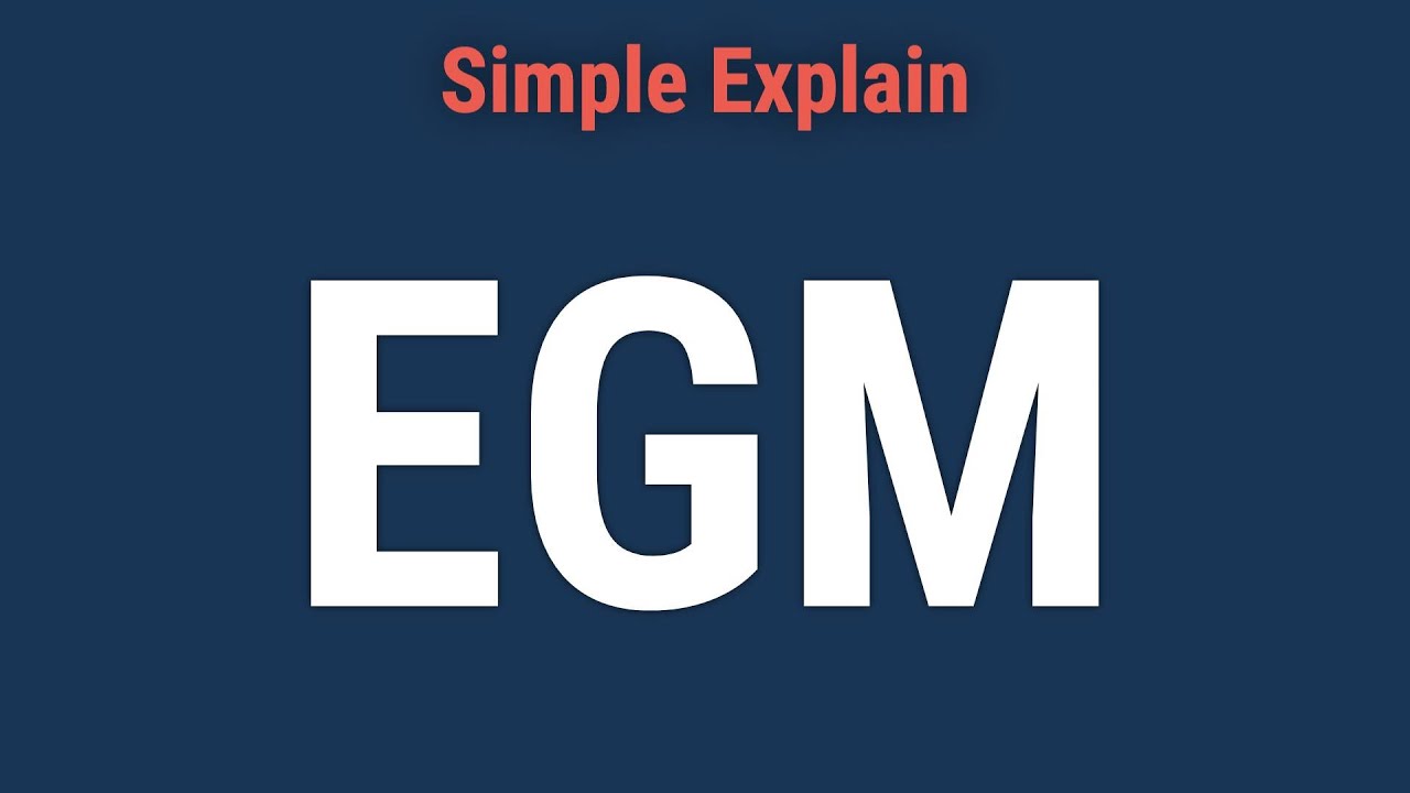 What is an Extraordinary General Meeting (EGM)?