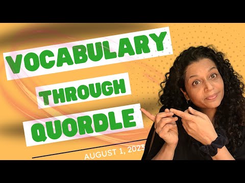 Learn Vocabulary Through Quordle-Aug1 2023. Play along, and learn new words as we go!