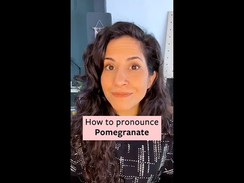 How to pronounce pomegranate