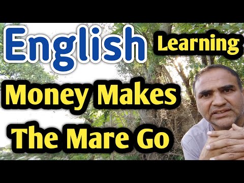 Money Makes The Mare Go | Learn English and Talk about Wealth | Fast and Fluent English Speaking