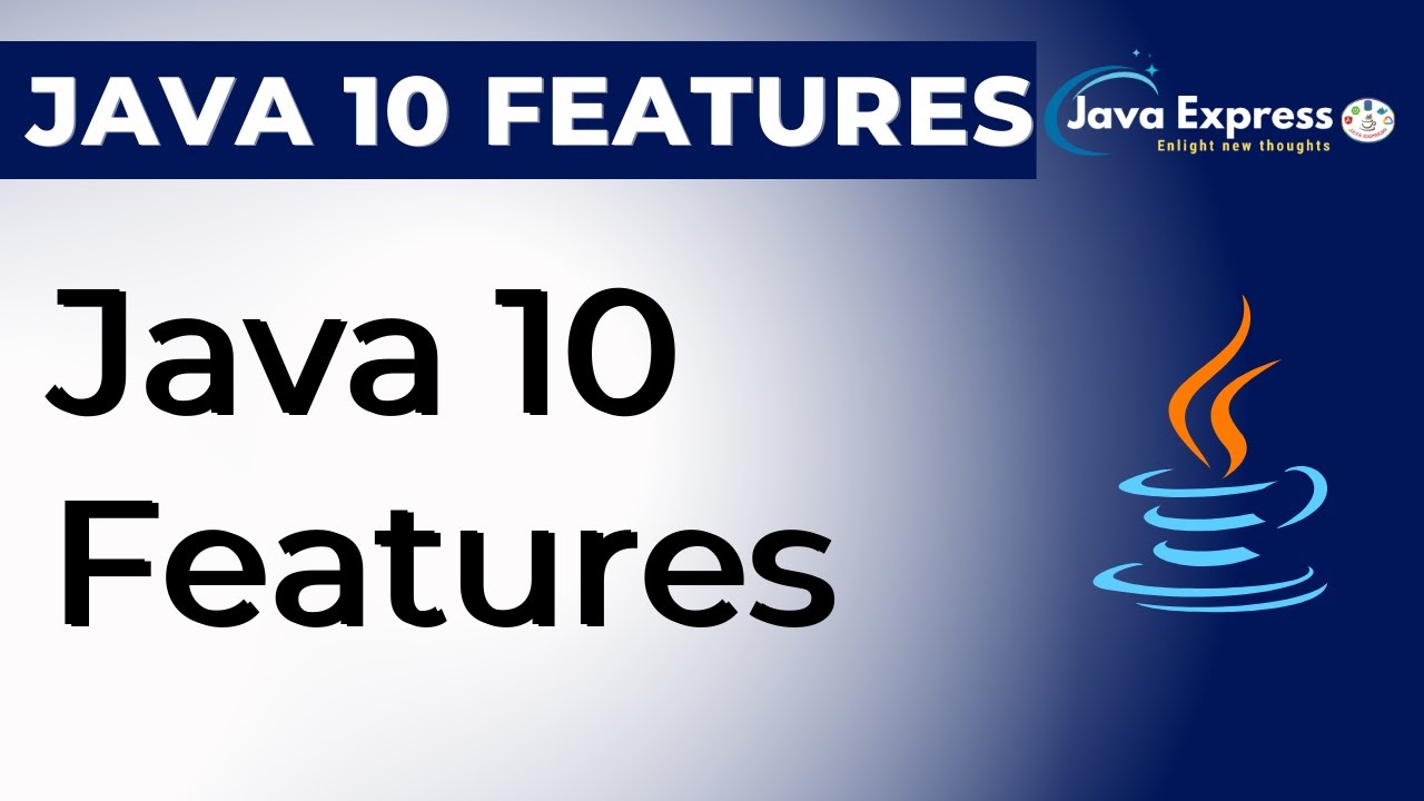 Java 10 New Features Introduction