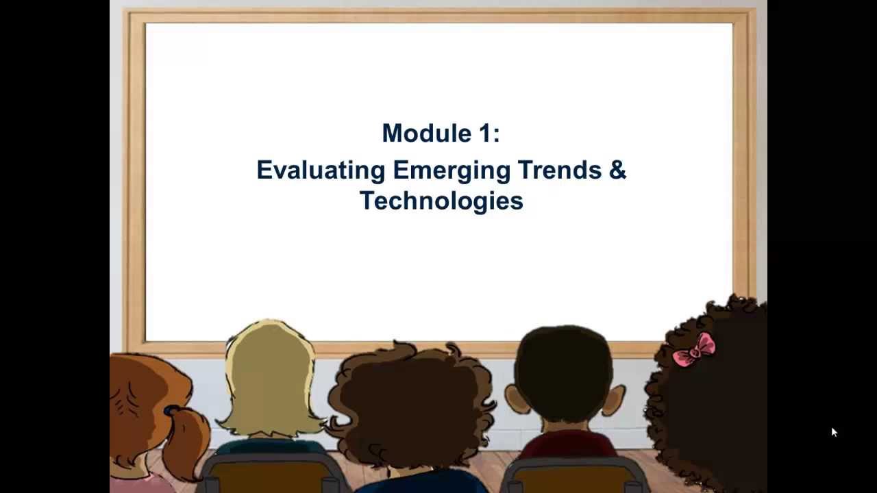 Module 1 Evaluating Technologies