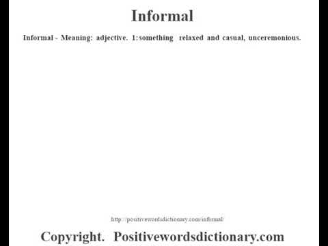 Informal definition | Informal meaning