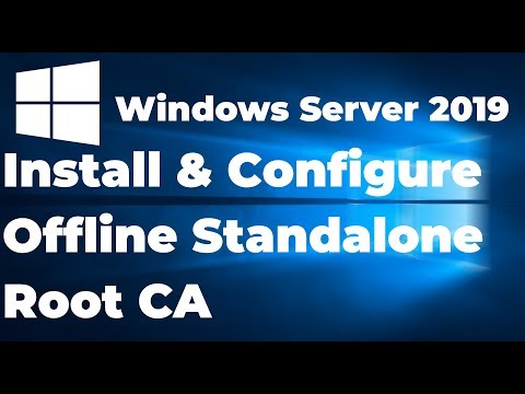 07. Install and Configure Offline Standalone Root Certificate Authority