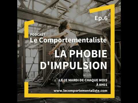 PHOBIE D'IMPULSION - DEFINITION ET TRAITEMENT