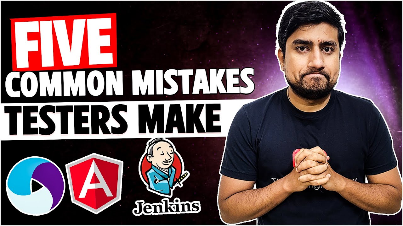 5 Common Mistakes Software Testers Are Making