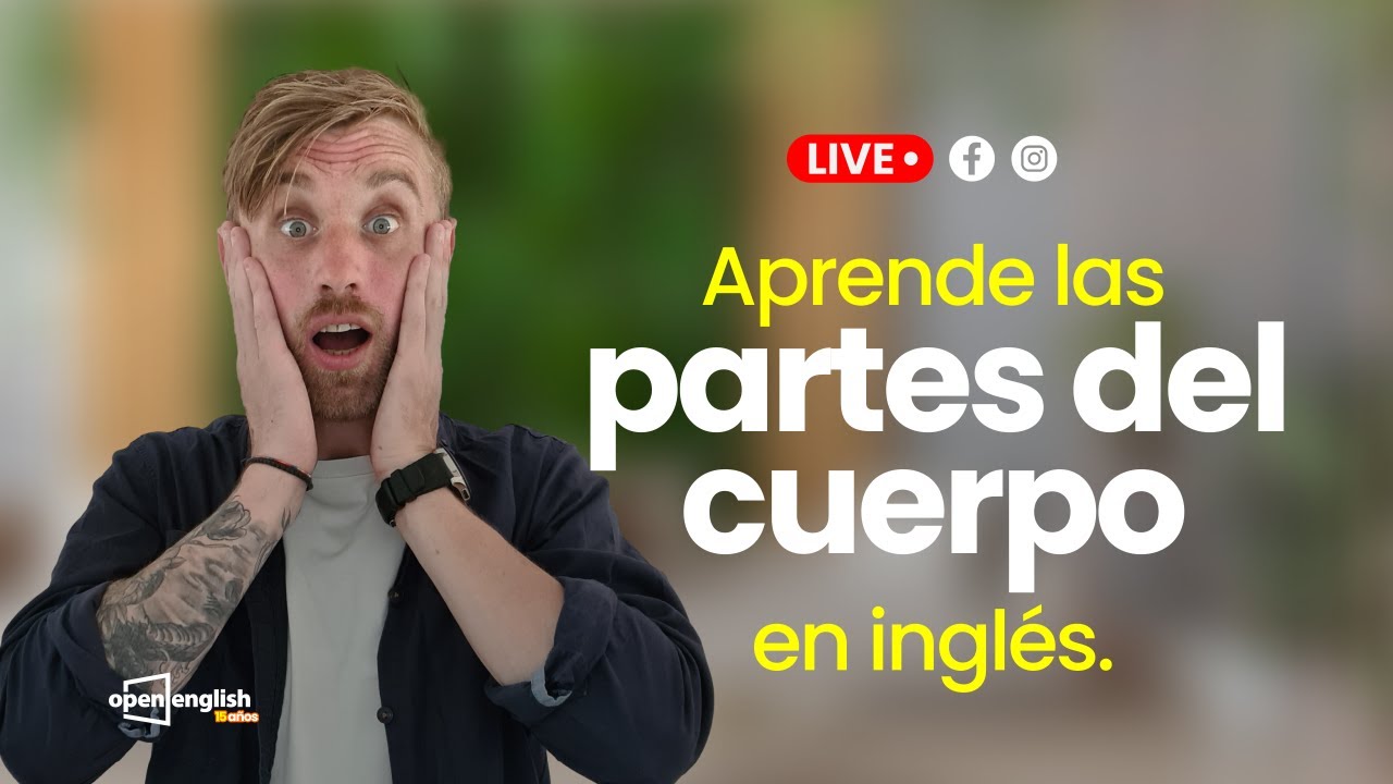 👂🏻👣🖐🏻 Aprende las partes del cuerpo en inglés  - Aprende gratis con Open English