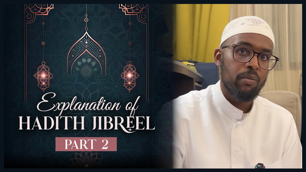 Understanding the Hadith of Jibreel: A Comprehensive Explanation ...