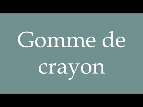 How to Pronounce ''Gomme de crayon'' (Pencil eraser) Correctly in French