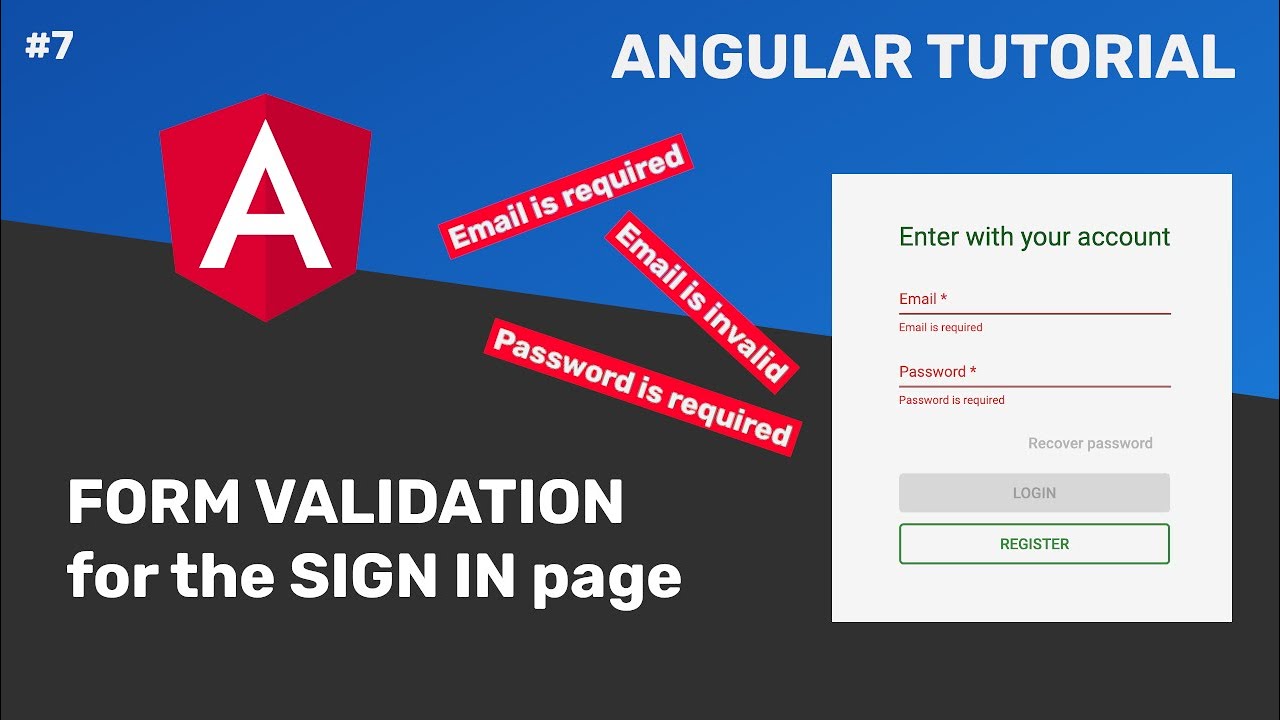 #07 - Angular Tutorial - Form Validation of the Sign In page with TDD
