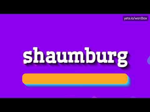 SHAUMBURG - HOW TO SAY SHAUMBURG? #shaumburg