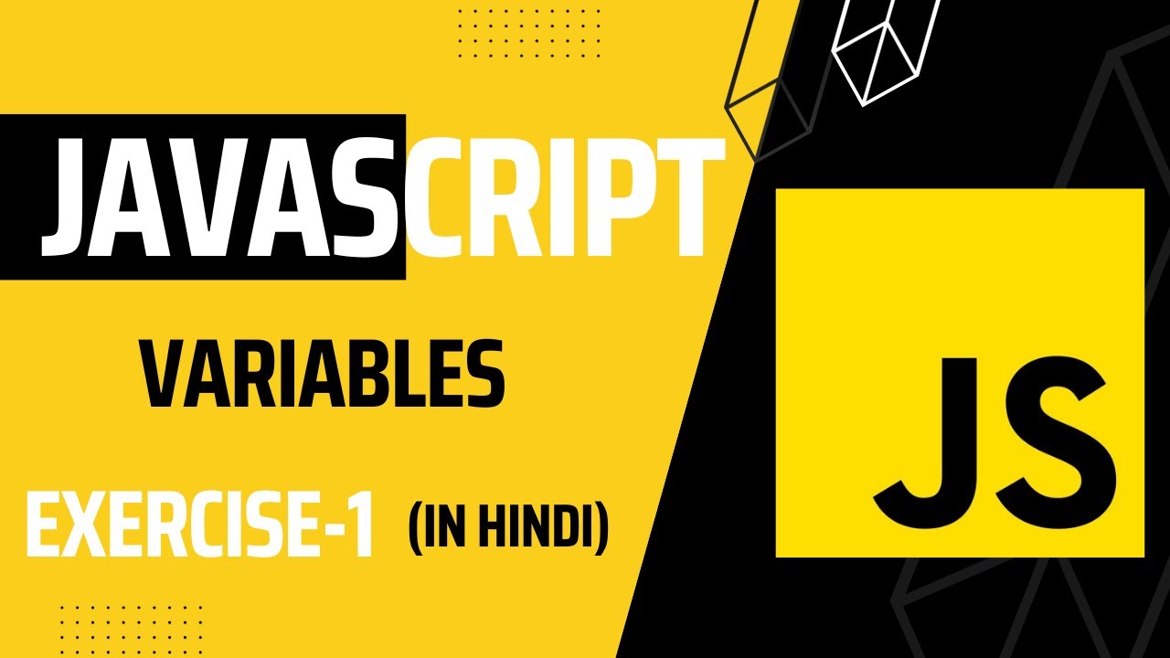 JavaScript Exercise 1: Variables | JavaScript Practice Exercises for Beginners