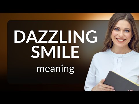 Exploring Expressions: Understanding "Dazzling Smile"
