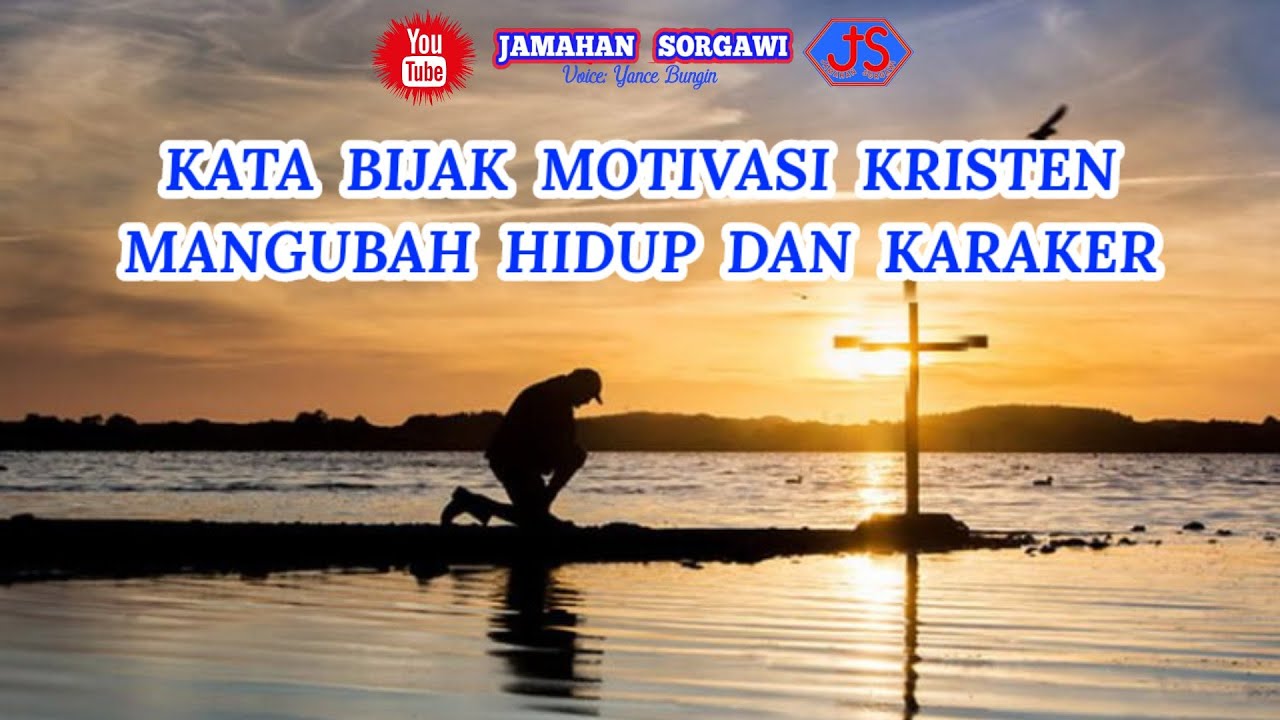 KATA BIJAK MOTIVASI KRISTEN || MENGUBAH HIDUP DAN KARAKTER