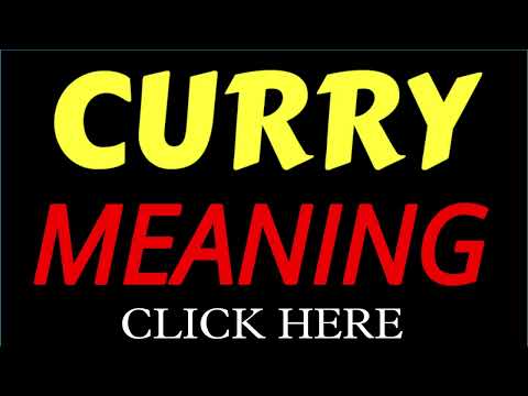 What does the name CURRY mean | CURRY meaning in english | Meaning of name CURRY