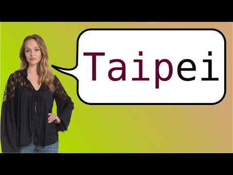 How to say 'Taipei' in French?