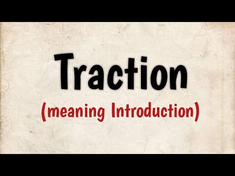 Traction meaning intro defination in physio therapy