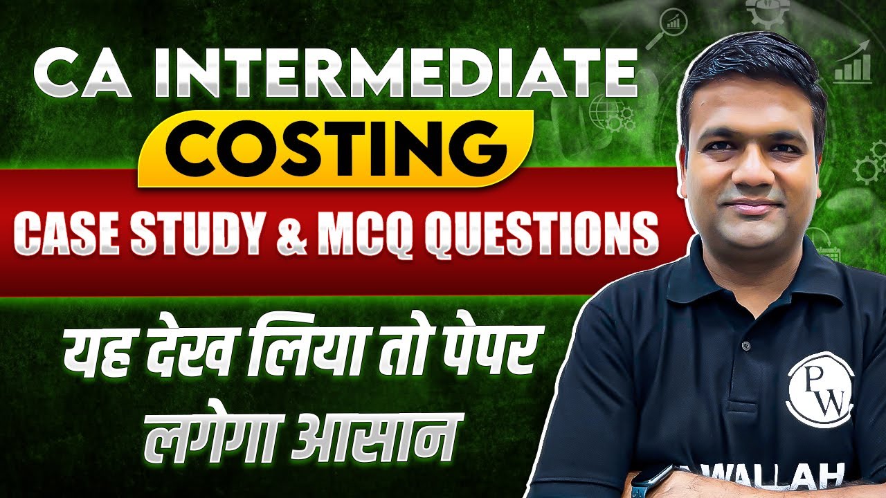 CA Inter Costing Case Study & MCQ Questions | CA Inter Sep 2024