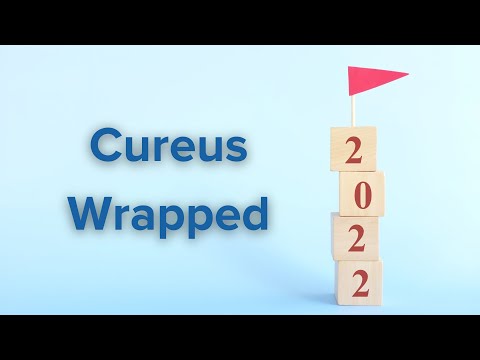 A Year in Review: Cureus 2022 Wrapped