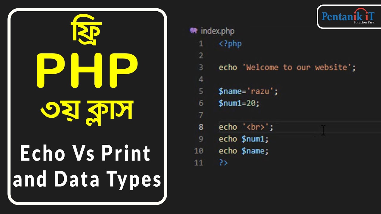 PHP Echo Vs Print and Data Types tutorial for Beginners | Pentanik IT