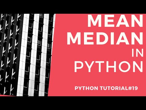 Mean and Median Using Python | Numpy | Python tutorial#19