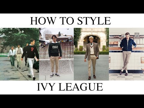 How To Style || Ivy League Fashion