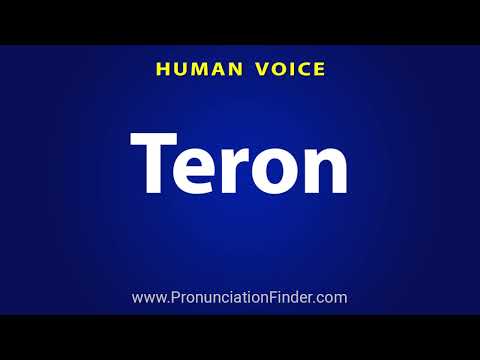 How To Pronounce Teron