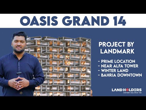 Oasis Grand 14 by Landmark Developers | Luxury Apartments & Shops in Bahria | Land Holders