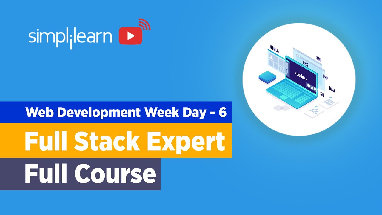 Web Development Week Day - 6 | Full Stack Developer Course | Full Stack Development | Simplilearn