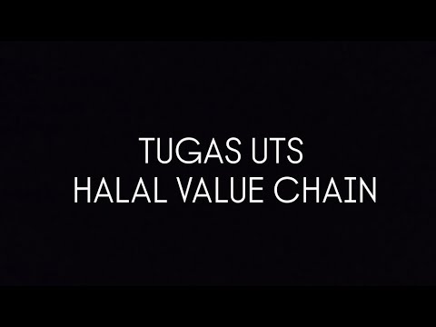 SHARING VIDEO TERKAIT HALAL VALUE CHAIN