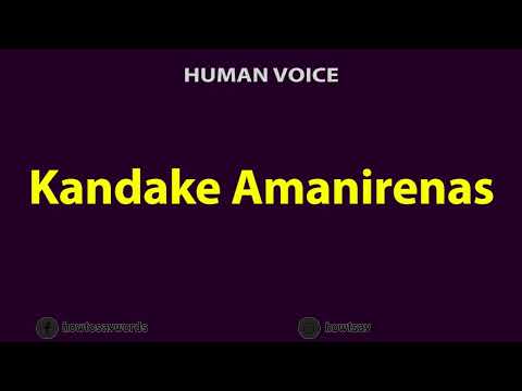 How To Pronounce Kandake Amanirenas