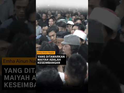 Yang Ditawarkan Maiyah adalah Keseimbangan