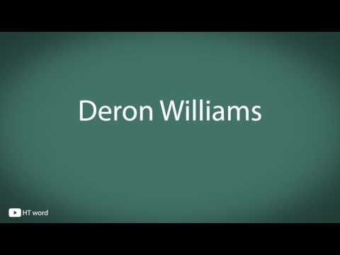 How to pronounce Deron Williams