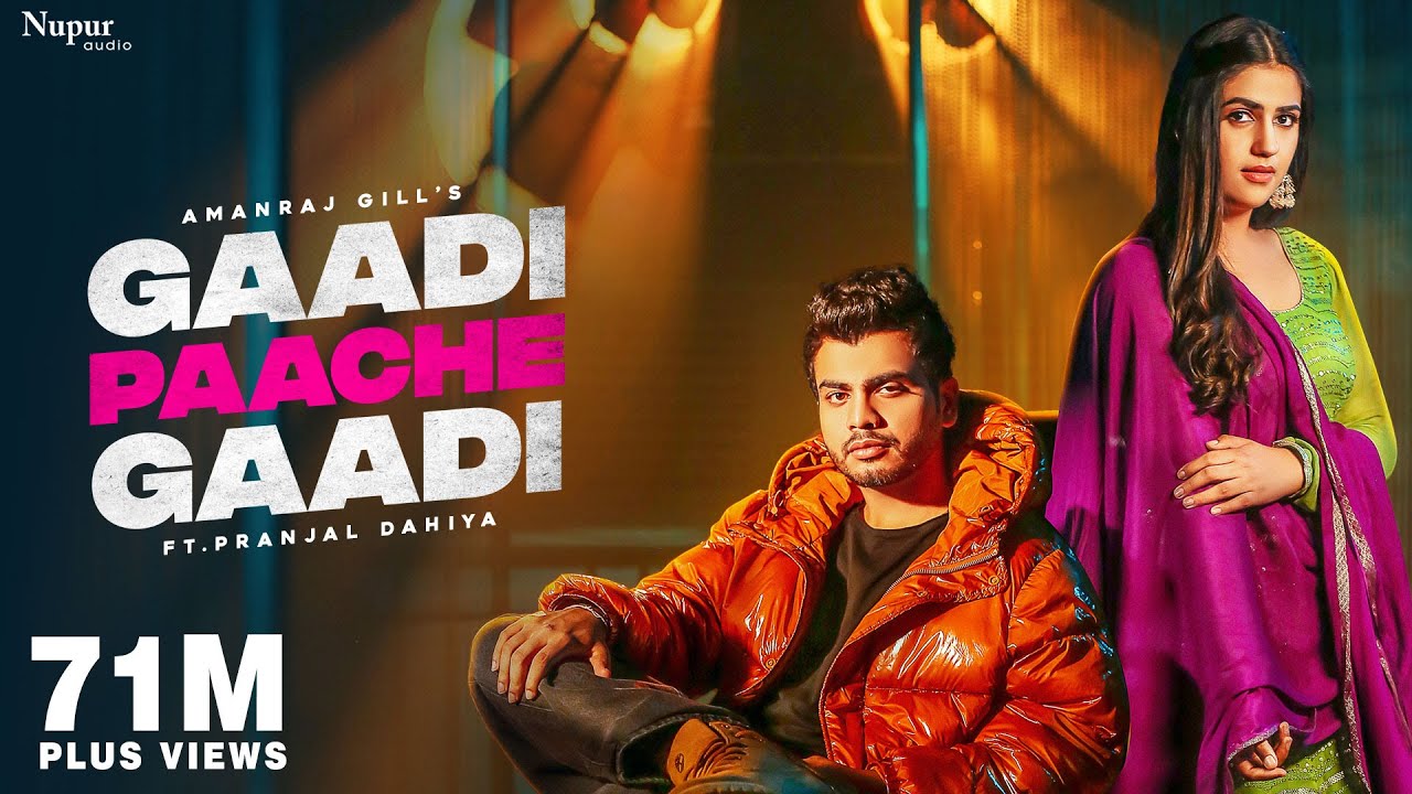 Lyrics & Translations of Gaadi Paache Gaadi by Amanraj Gill | Popnable
