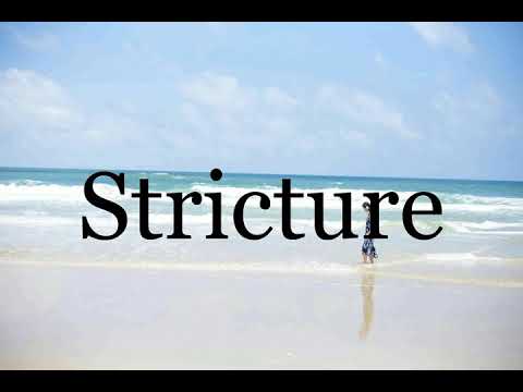 How To Pronounce Stricture🌈🌈🌈🌈🌈🌈Pronunciation Of Stricture