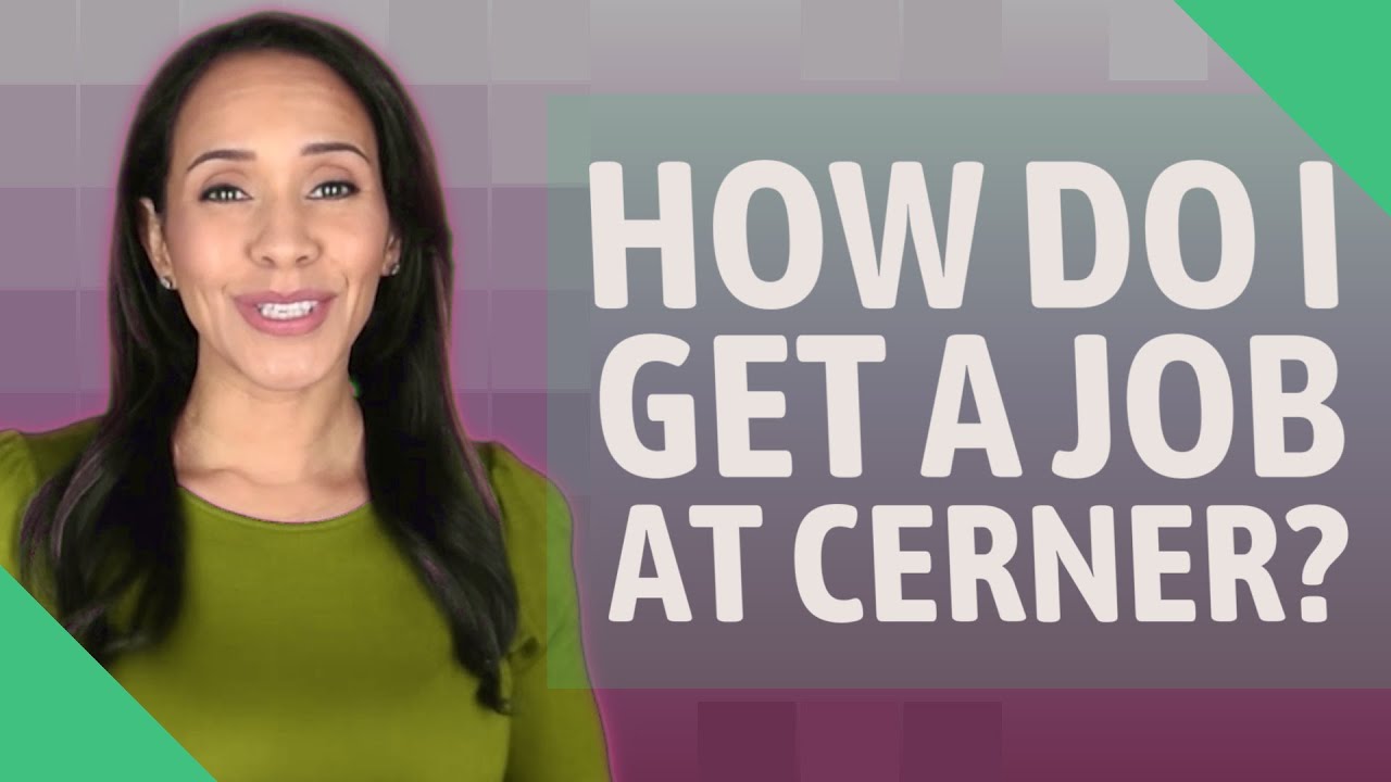How do I get a job at Cerner?