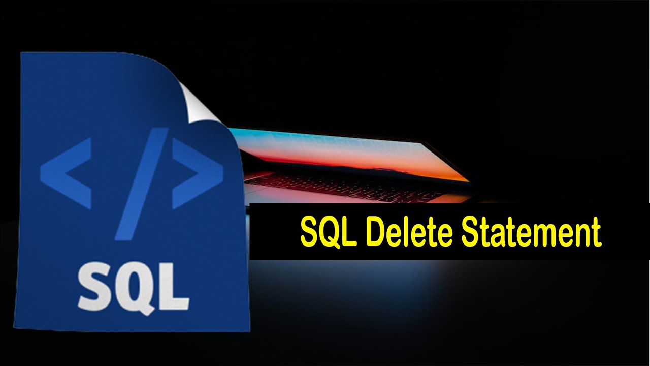 SQL Delete Statement | What is the SQL DELETE statement? | DELETE vs. TRUNCATE vs. DROP