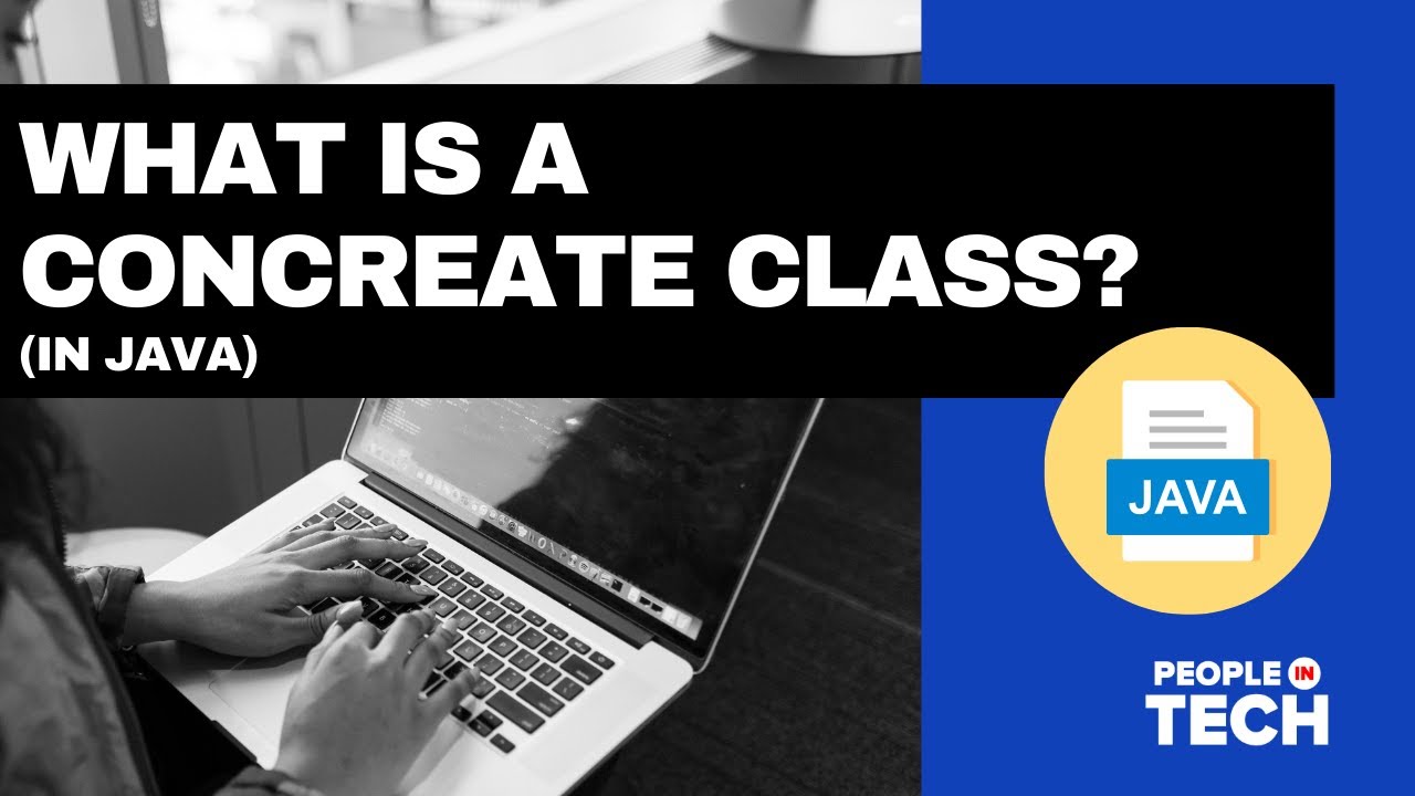 What is a concreate class? (in Java)