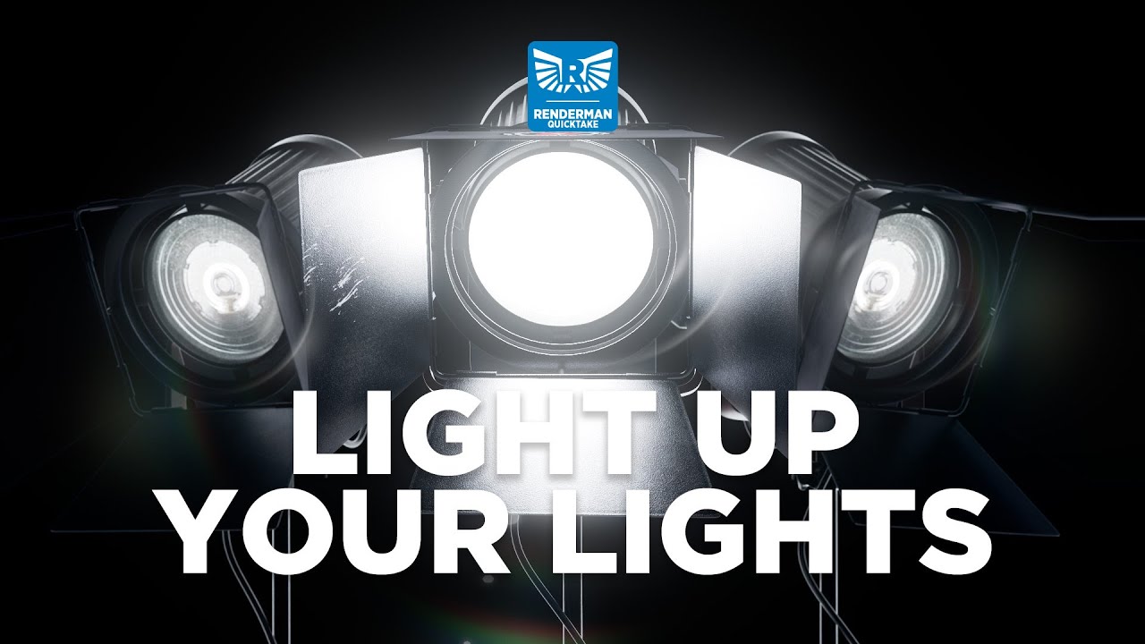 RenderMan QuickTake - Light up your Lights !